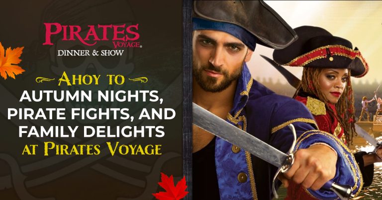 Ahoy to Autumn Nights, Pirate Fights, and Family Delights at Pirates Voyage